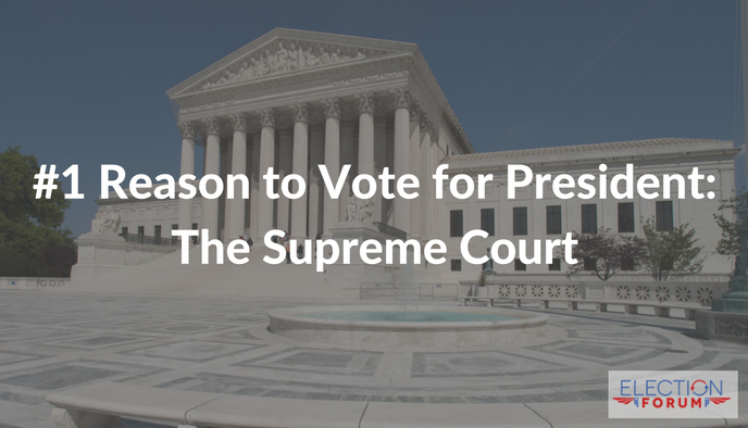 #1 Reason to Vote for President: The Supreme Court