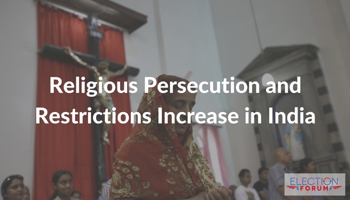 Religious Persecution and Restrictions Increase in India