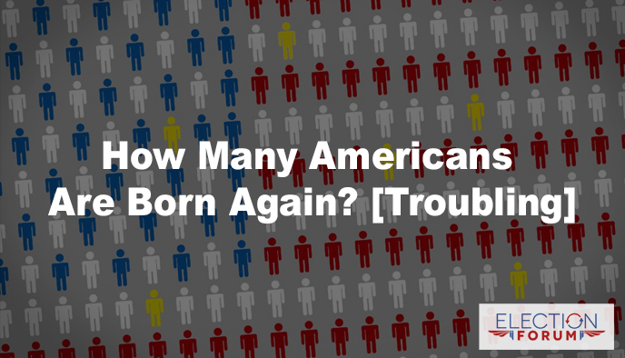 How Many Americans Are Born Again? [Troubling]
