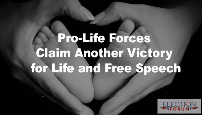 Pro-Life Forces Claim Another Victory for Life and Free Speech