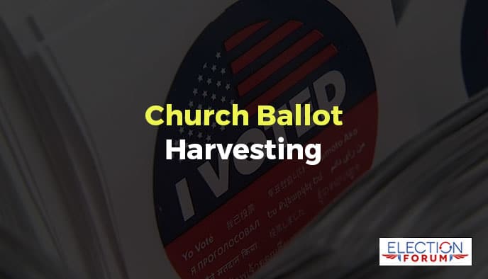 Church Ballot Harvesting